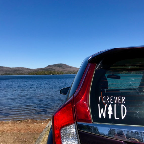 Forever Wild Decal / Adventure Decal / Hiking Decal / ADK | Etsy