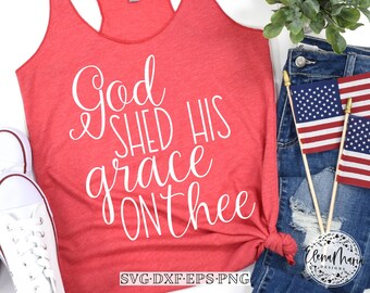 God Shed His Grace on Thee Svg | Etsy
