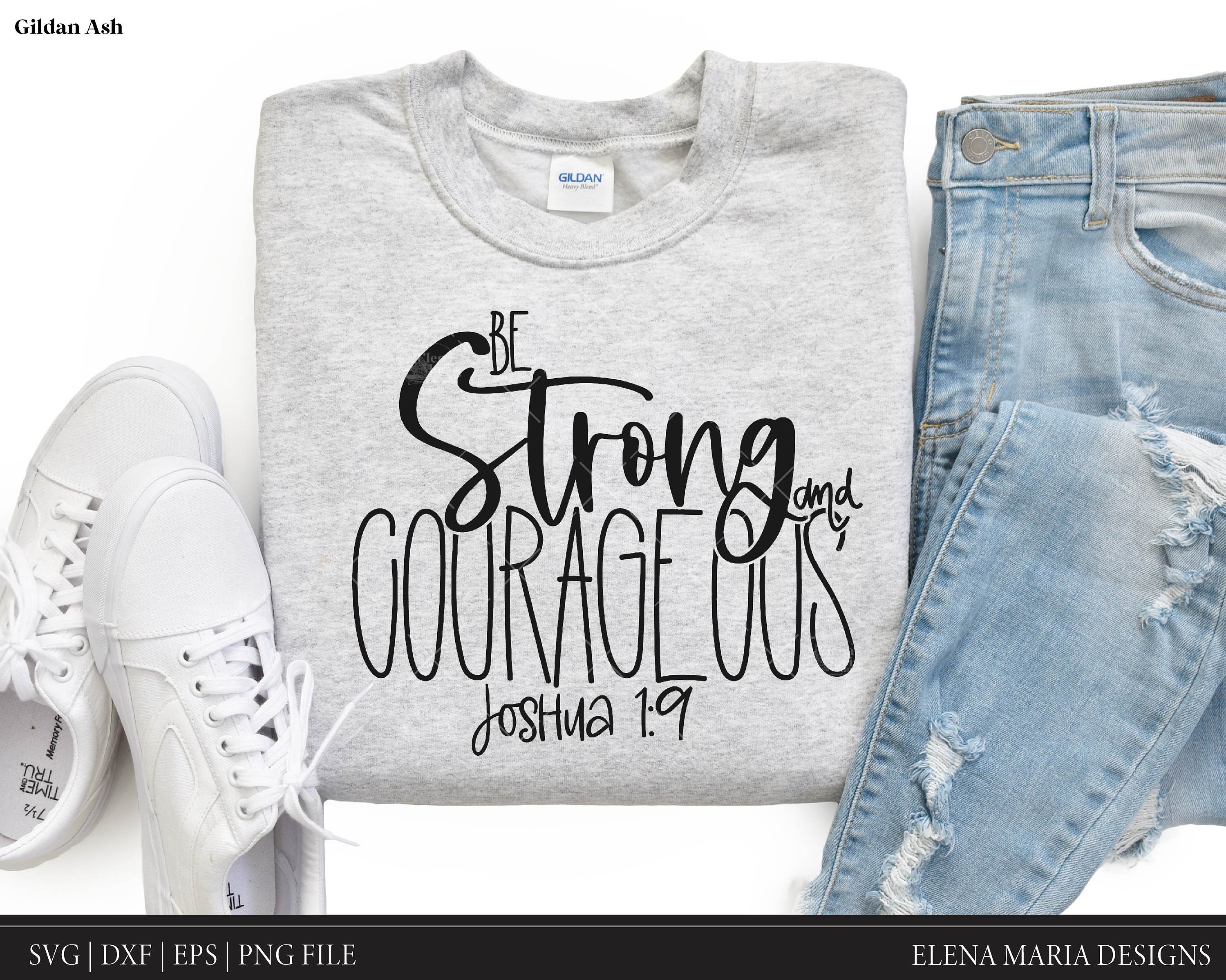 Be Strong and Courageous SVG Cutting File Bible Verse | Etsy