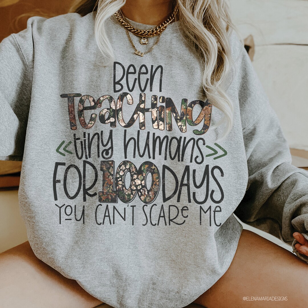 100 Days of School PNG File Been Teaching Tiny Humans for 100 Days PNG ...