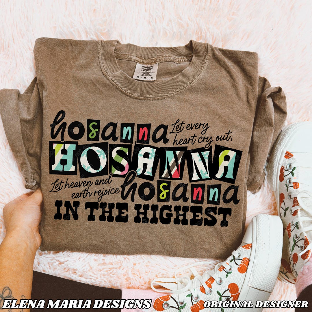 Hosanna in the Highest Sublimation Design | Faith PNG Sublimation ...
