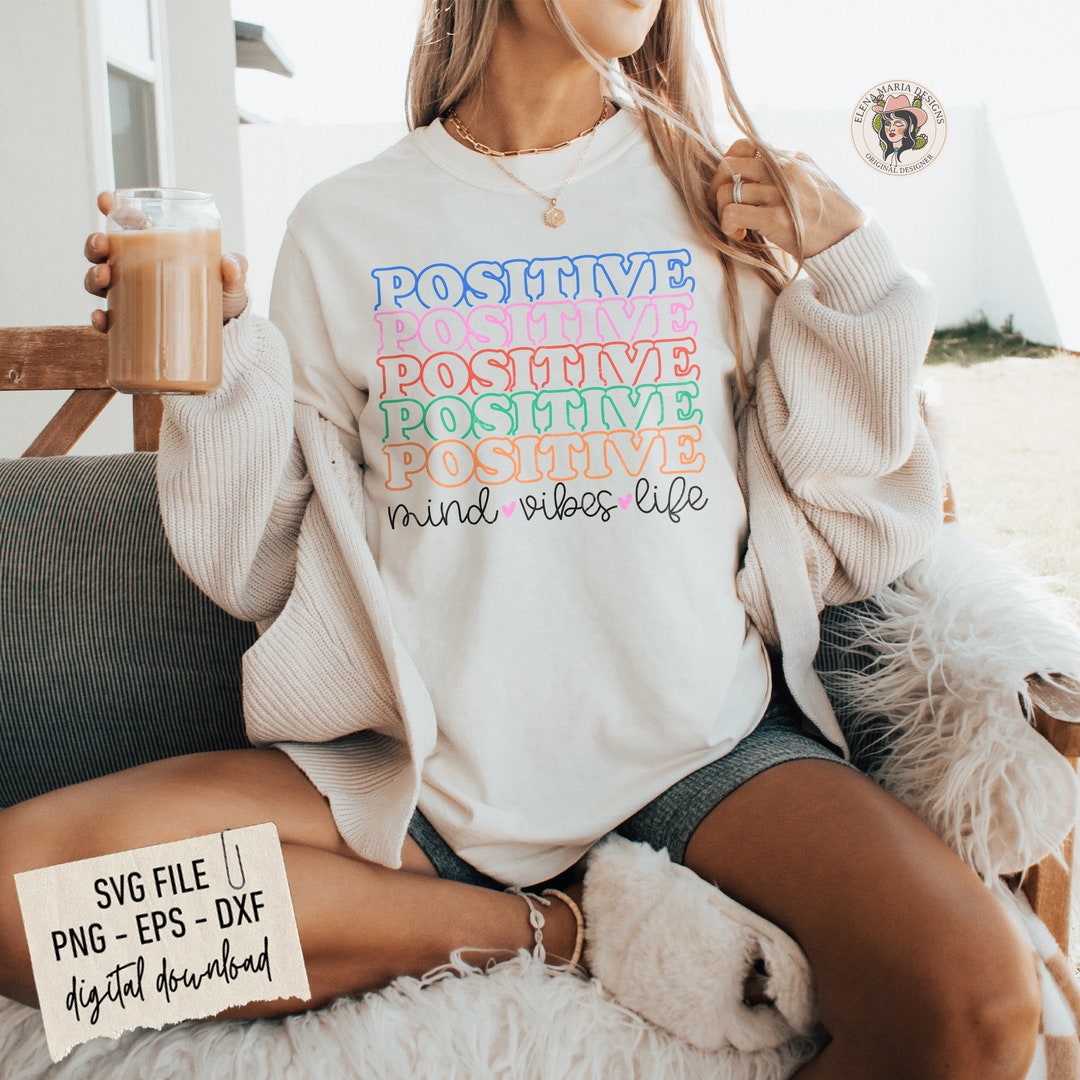 Positive SVG File Mind Vibes Life Inspirational Svg EPS Png - Etsy