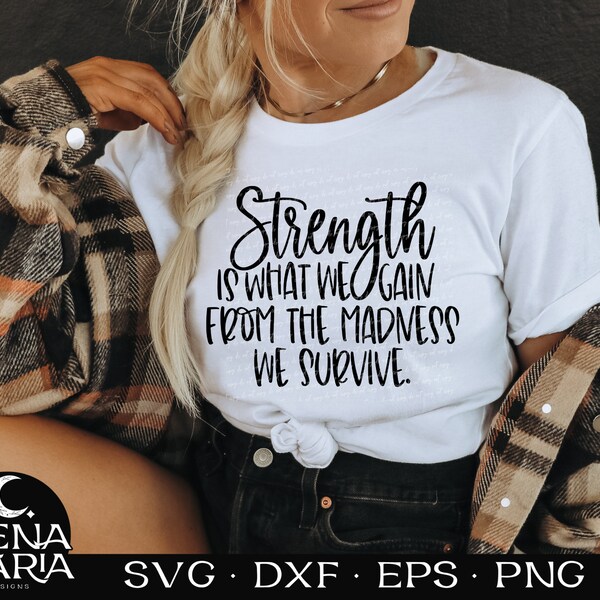 Strength is What We Gain From the Madness We Survive - Etsy UK