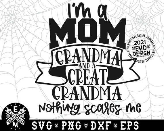 Mom Grandma Great Grandma Svg Mothers Day Svg Png Dxf Cricut Etsy