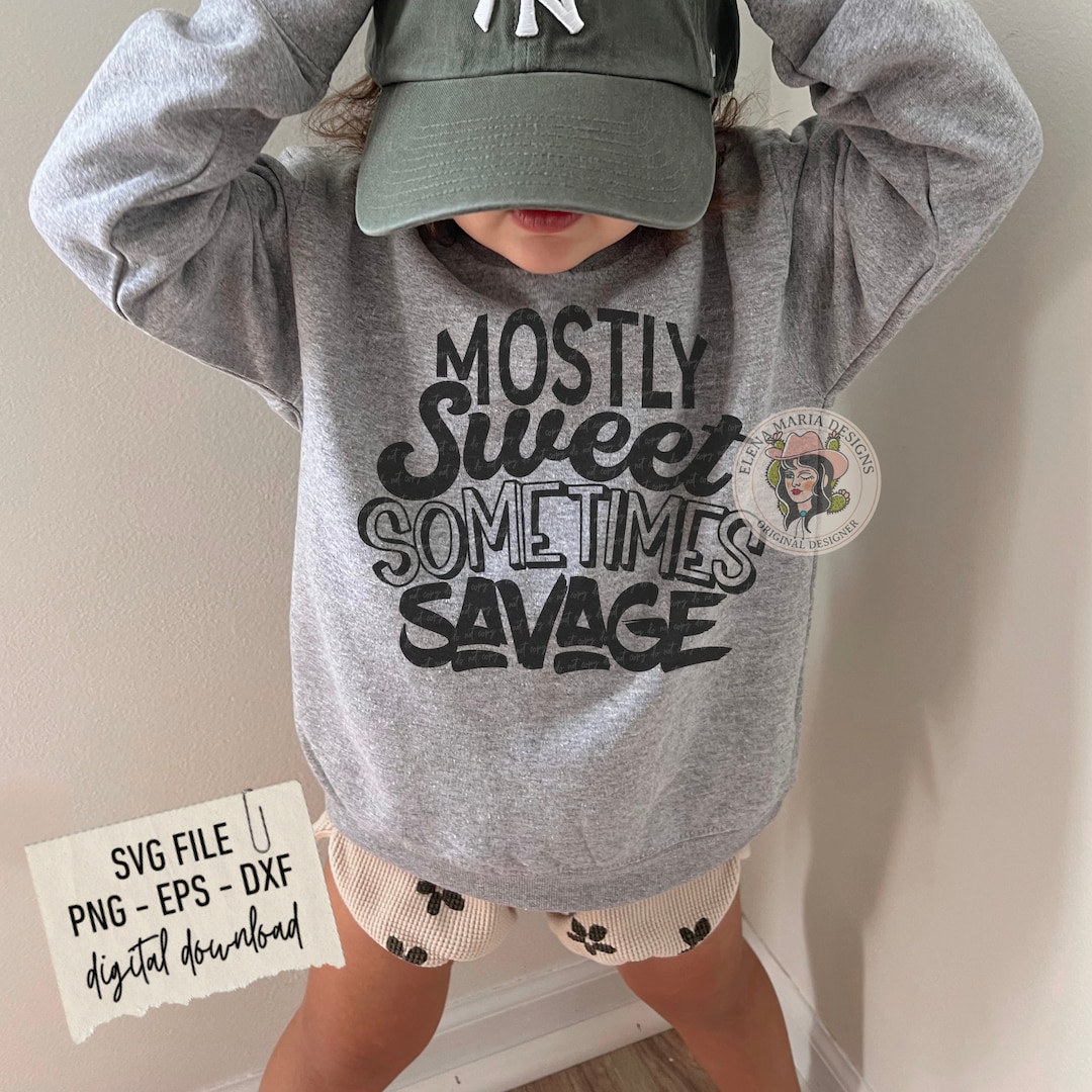 Toddler Girl Sweet Savage Svg Files EPS File Cricut Svg Cut Files ...