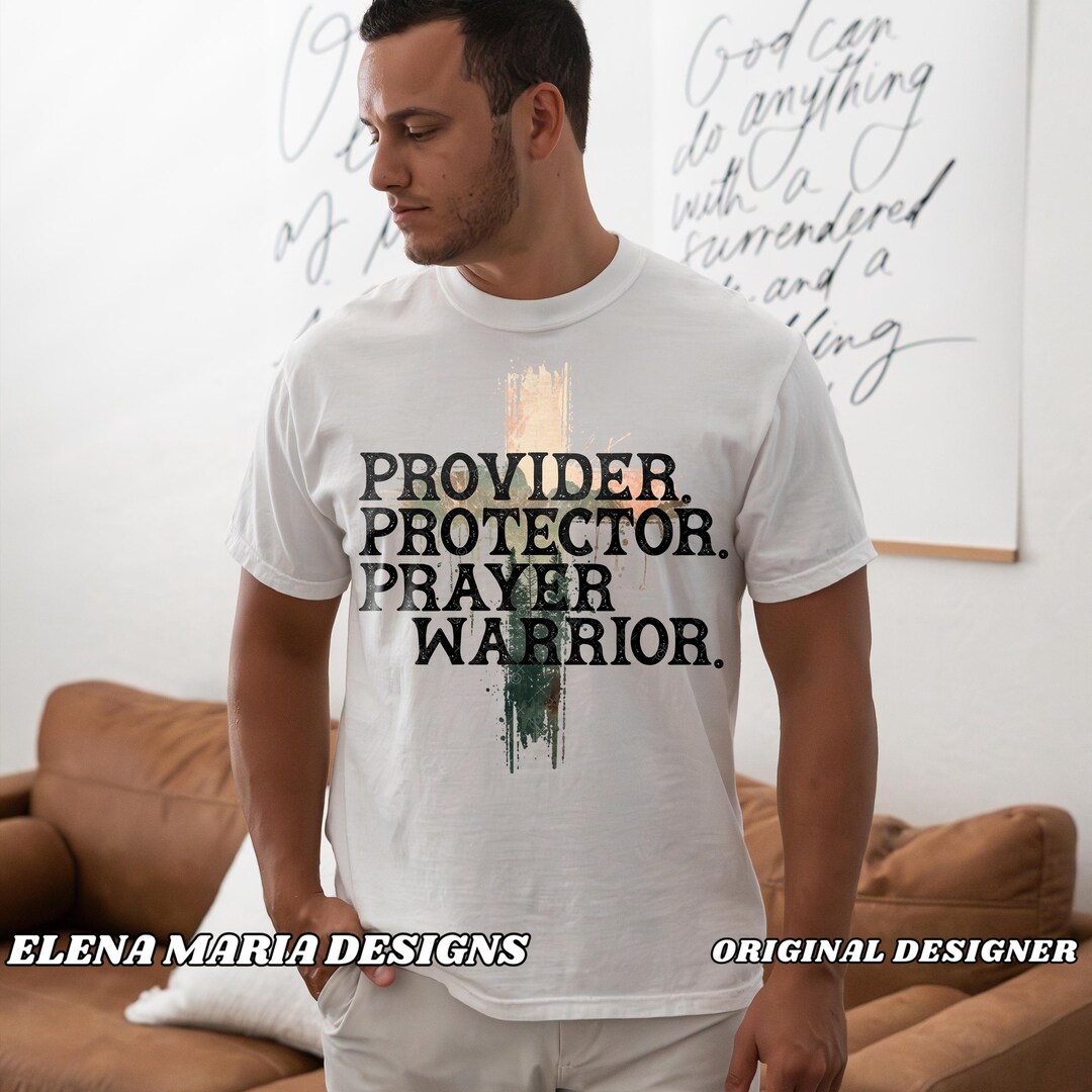 Father's Day Provider. Protector. Prayer Warrior. PNG File Sublimation ...