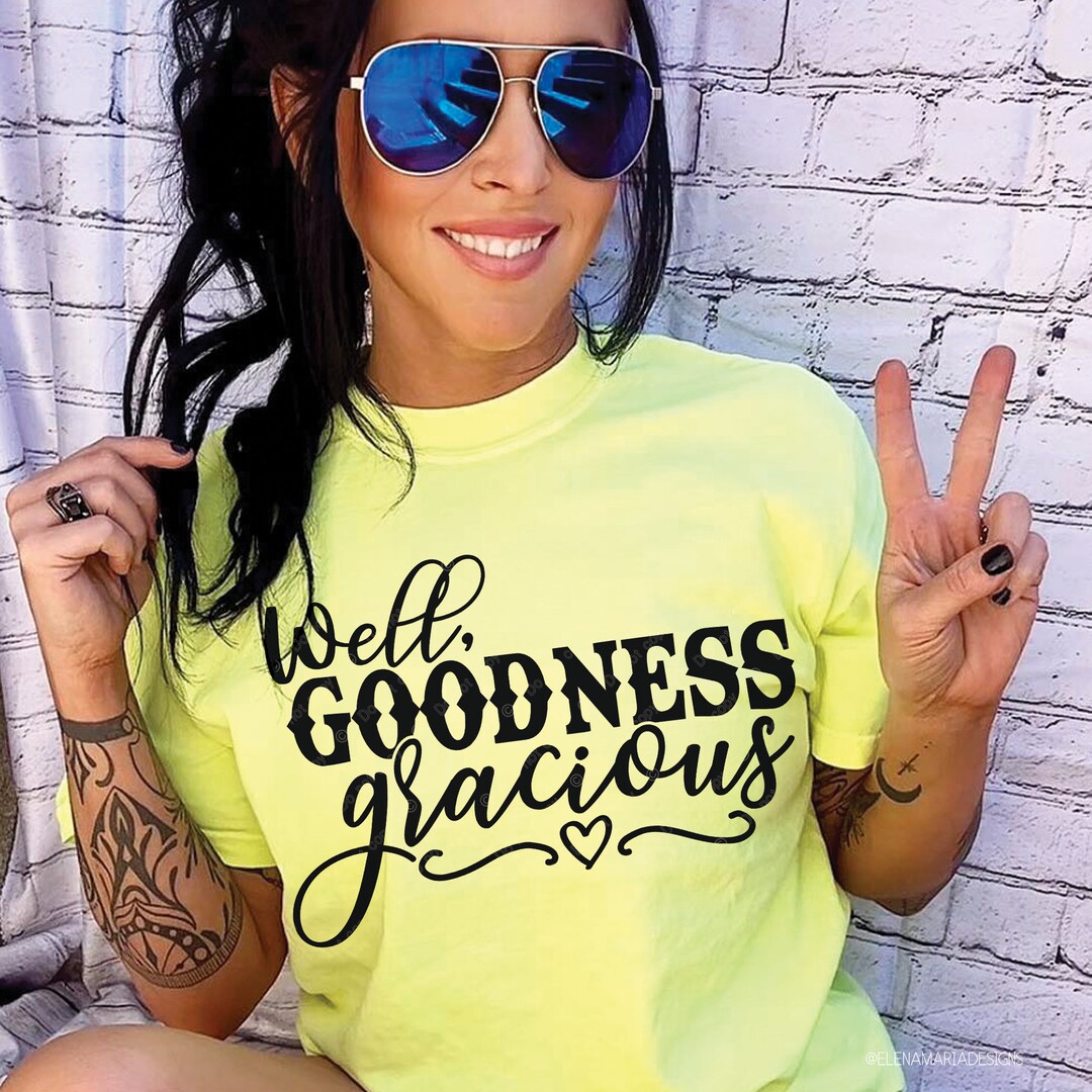 Country Svg File Goodness Gracious Svg EPS Png Clip Art Cricut Cut ...