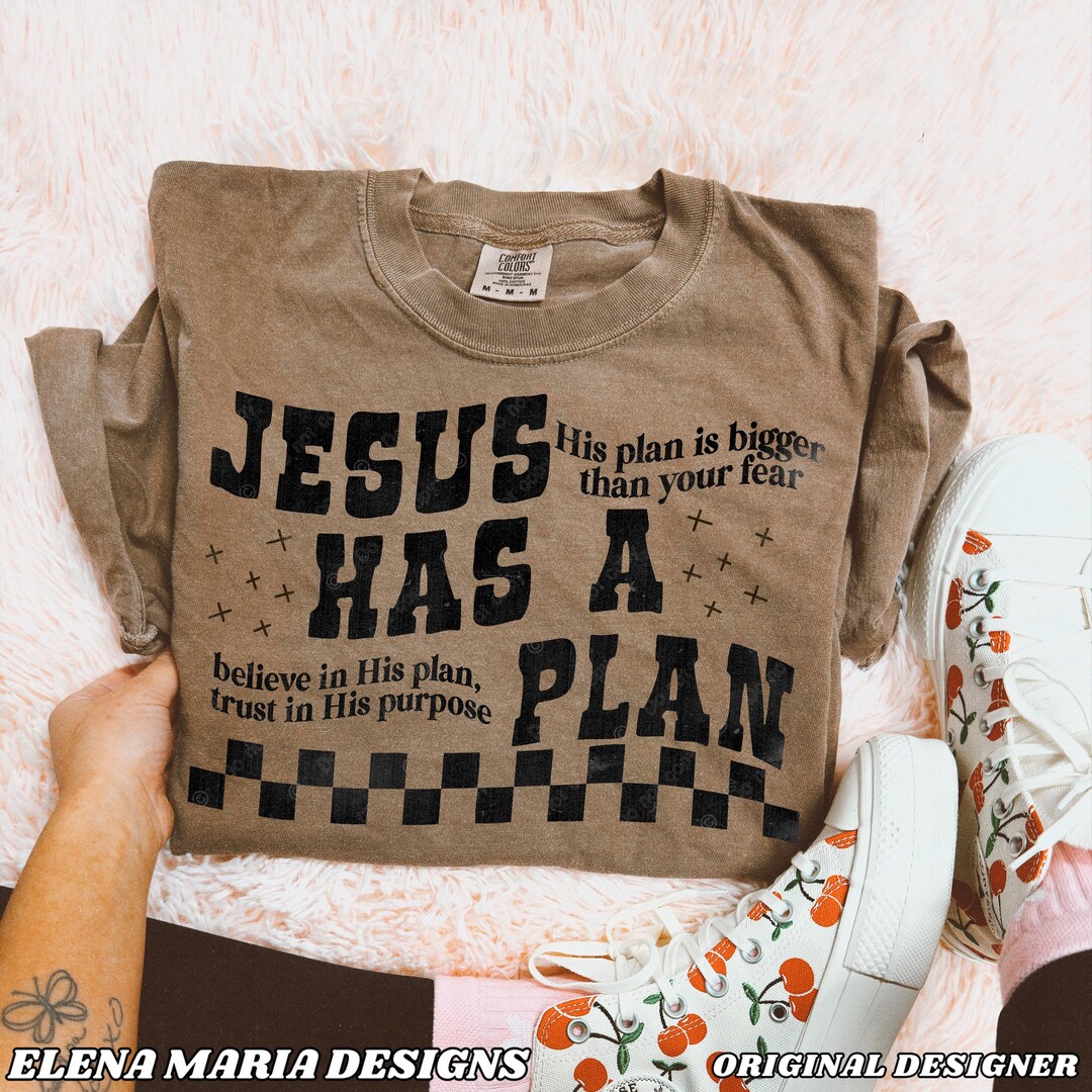 Jesus Has A Plan Faith PNG File | Sublimation | Digital Download | PNG ...