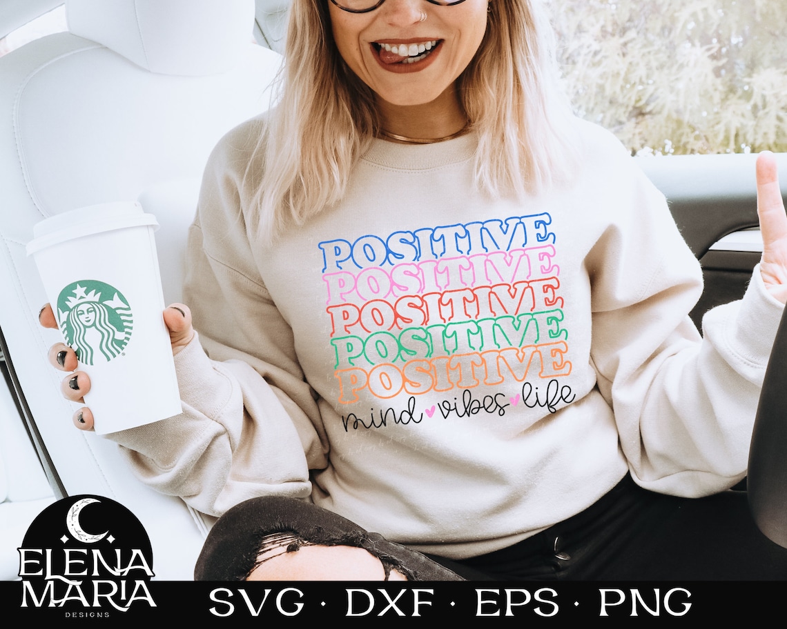 Positive SVG File Mind Vibes Life Inspirational Svg EPS Png - Etsy