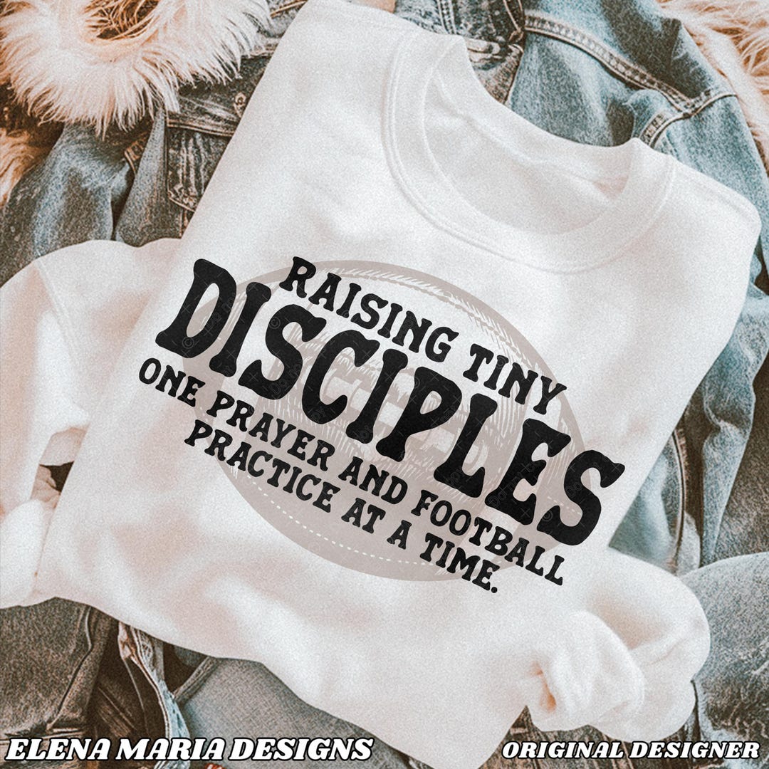 Raising Tiny Disciples Football PNG Sublimation PNG Retro Png File ...