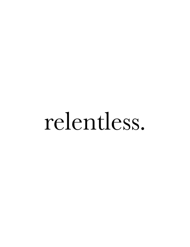 Relentless Art Printable - Relentless Sign, Relentless Wall Art, Home ...