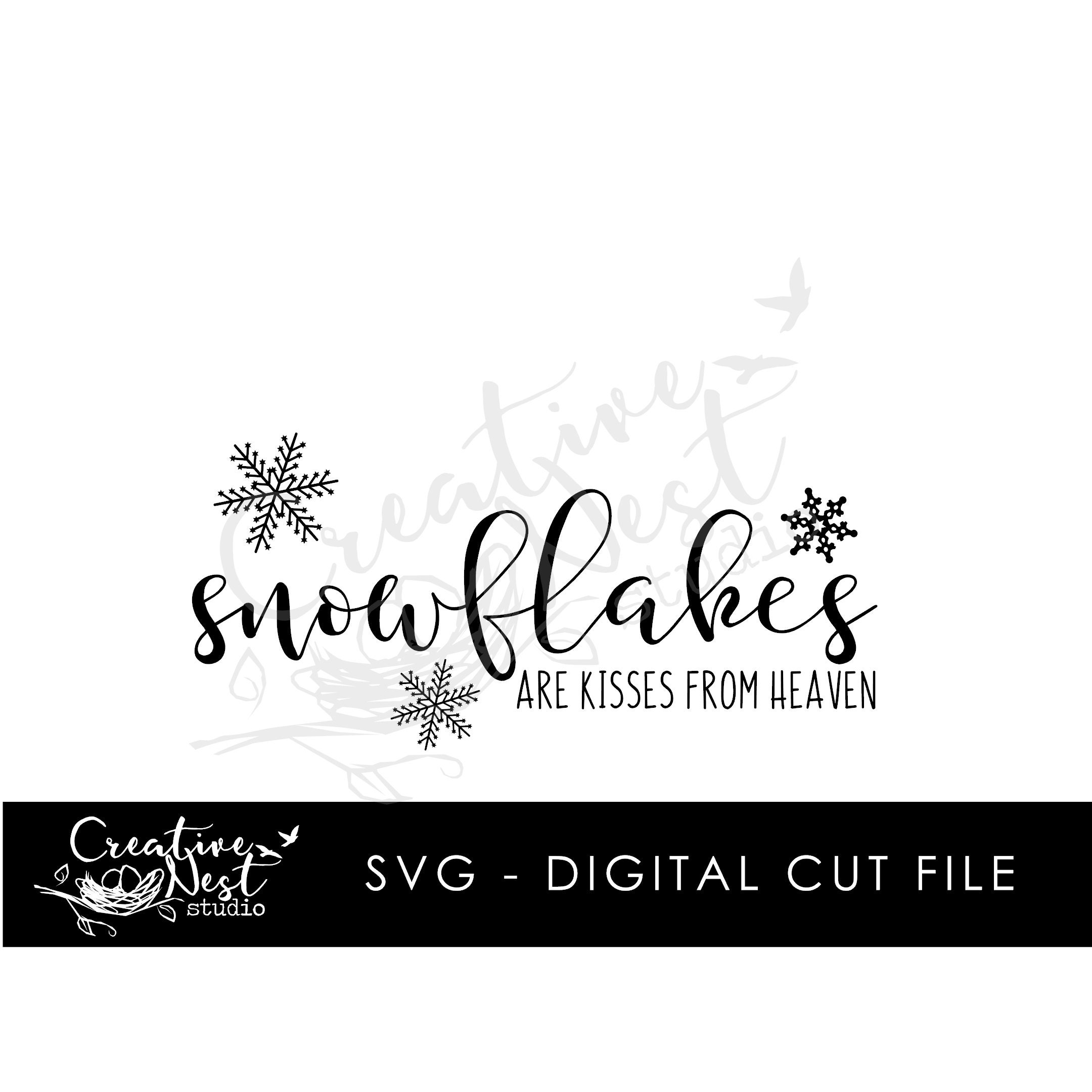Snowflakes Are Kisses From Heaven Svg, Inspirational Svg, Winter Svg ...