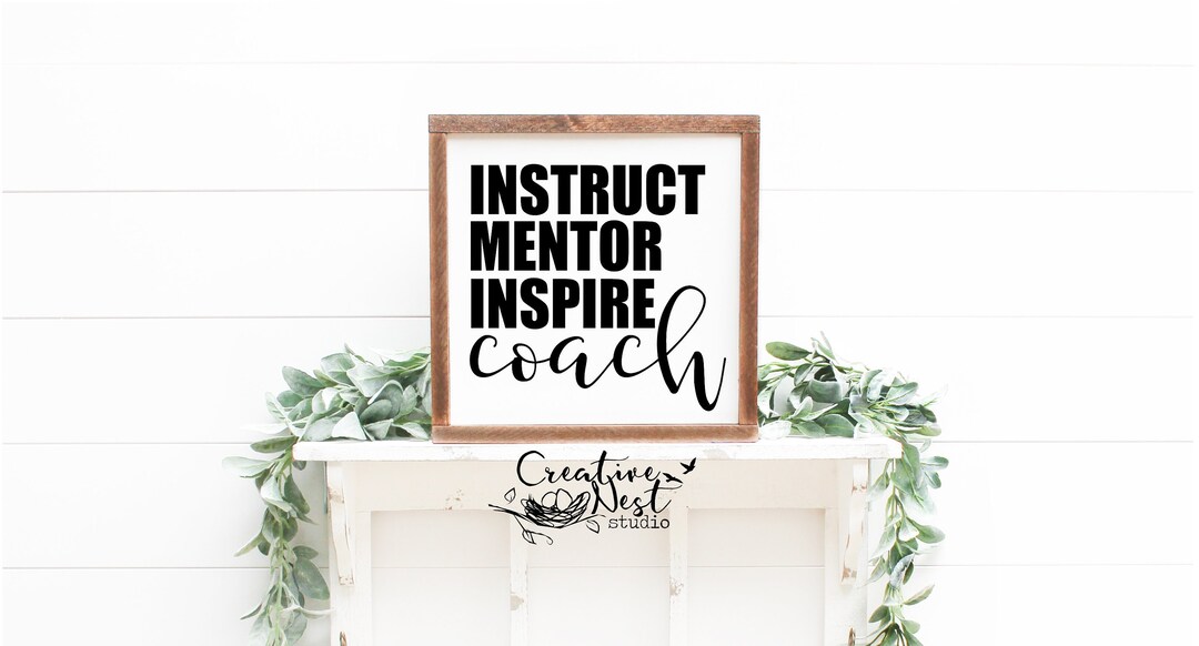 Instruct Mentor Inspire Coach Svg, Inspirational Svg, Achieve Svg, Cut ...