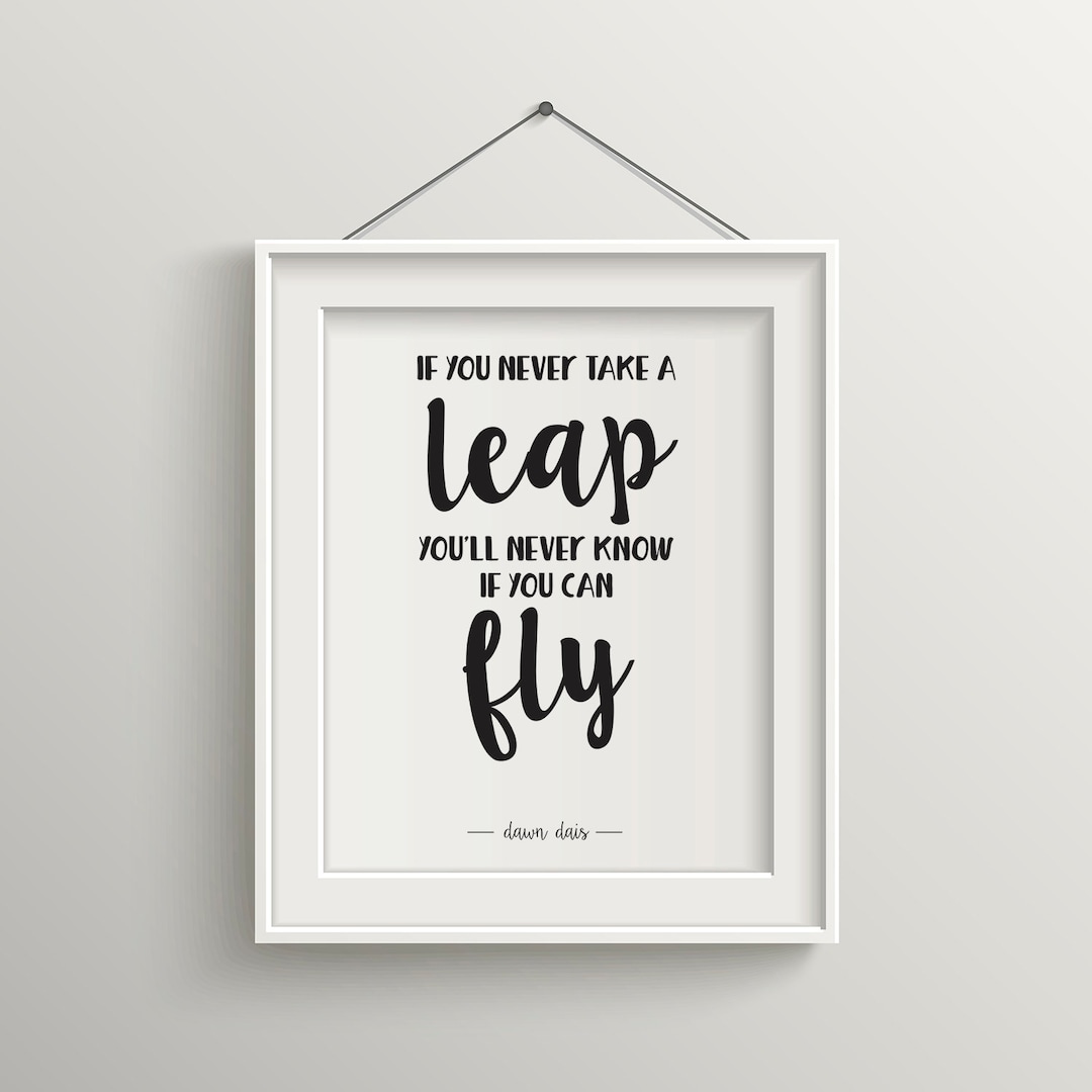 Printable. Take a Leap - Wall Art - Print Wall Decoration - Hand ...