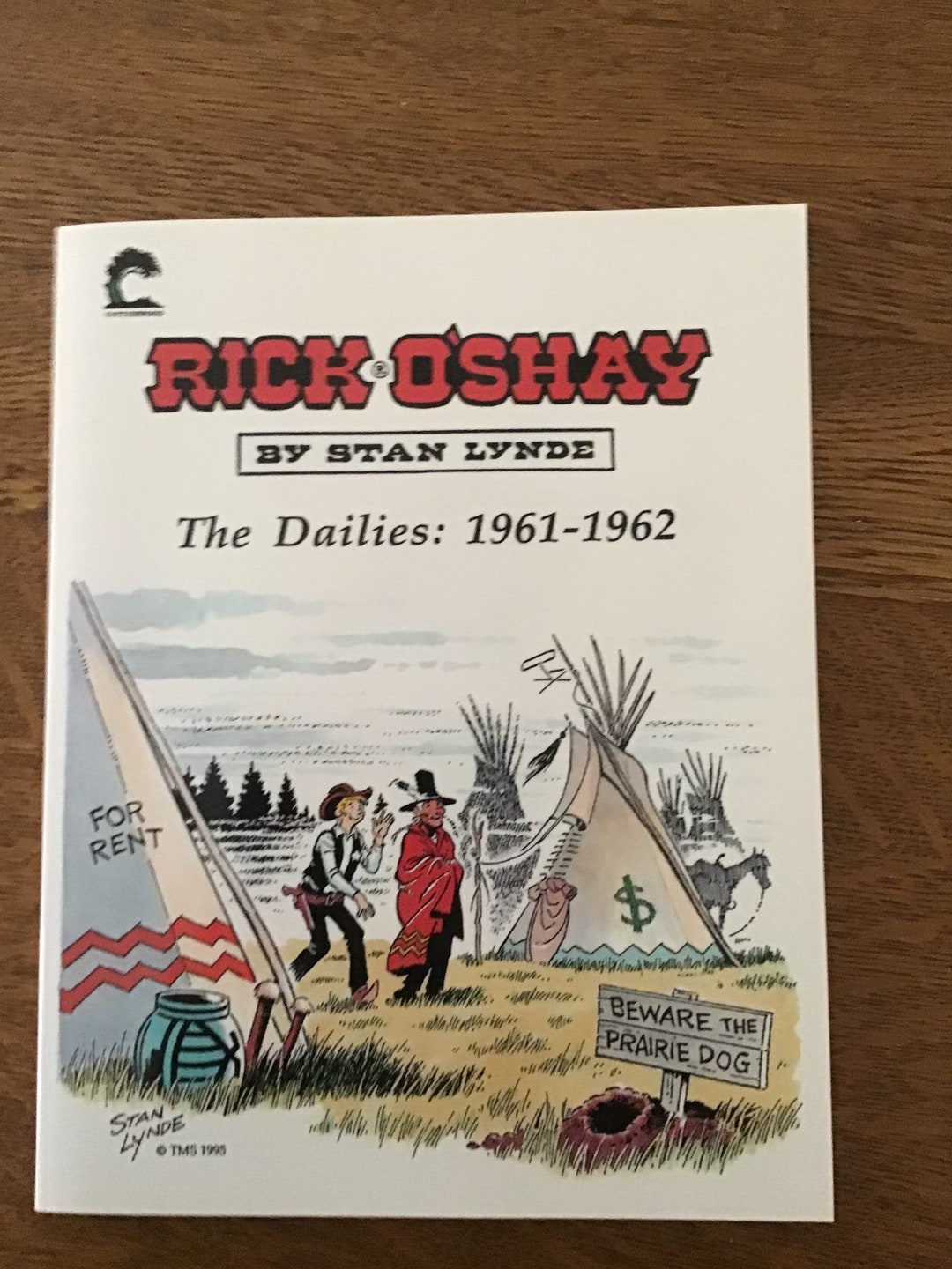 RICK O'SHAY by Stan Lynde - the Dailies: 1961-1962 Featuring Personal ...