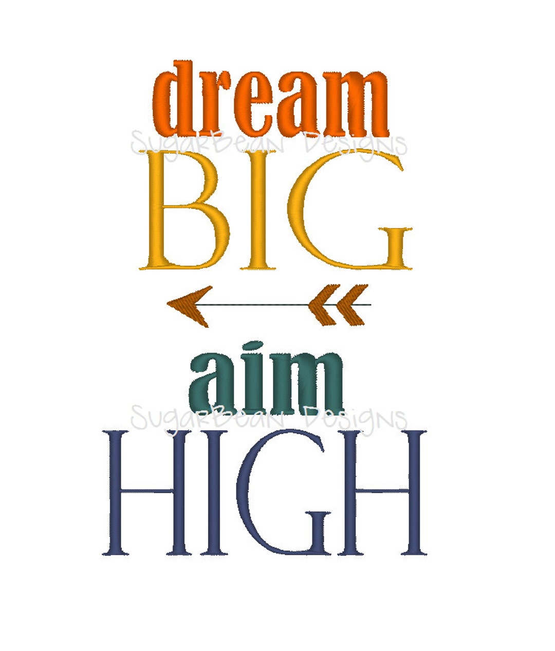 Dream Big Aim High Machine Embroidery Design. Arrows Embroidery. Two ...