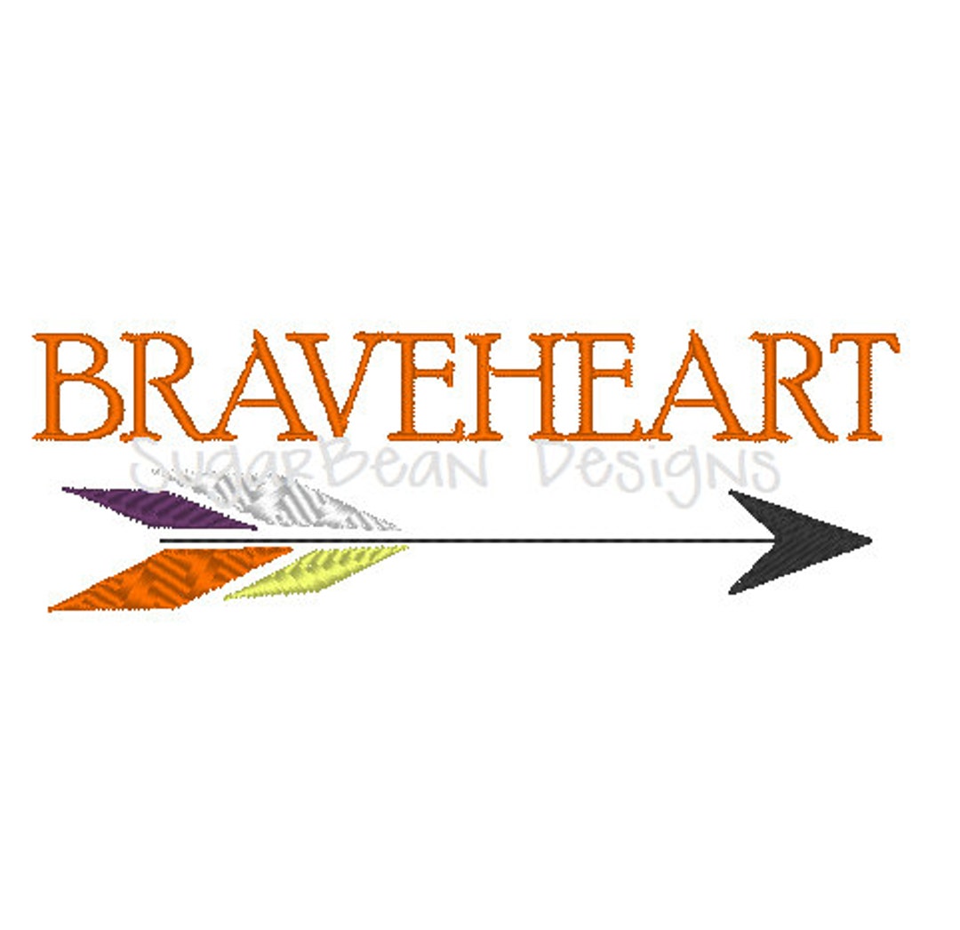 Braveheart Embroidery Design. Two Sizes Included. Arrow Machine ...
