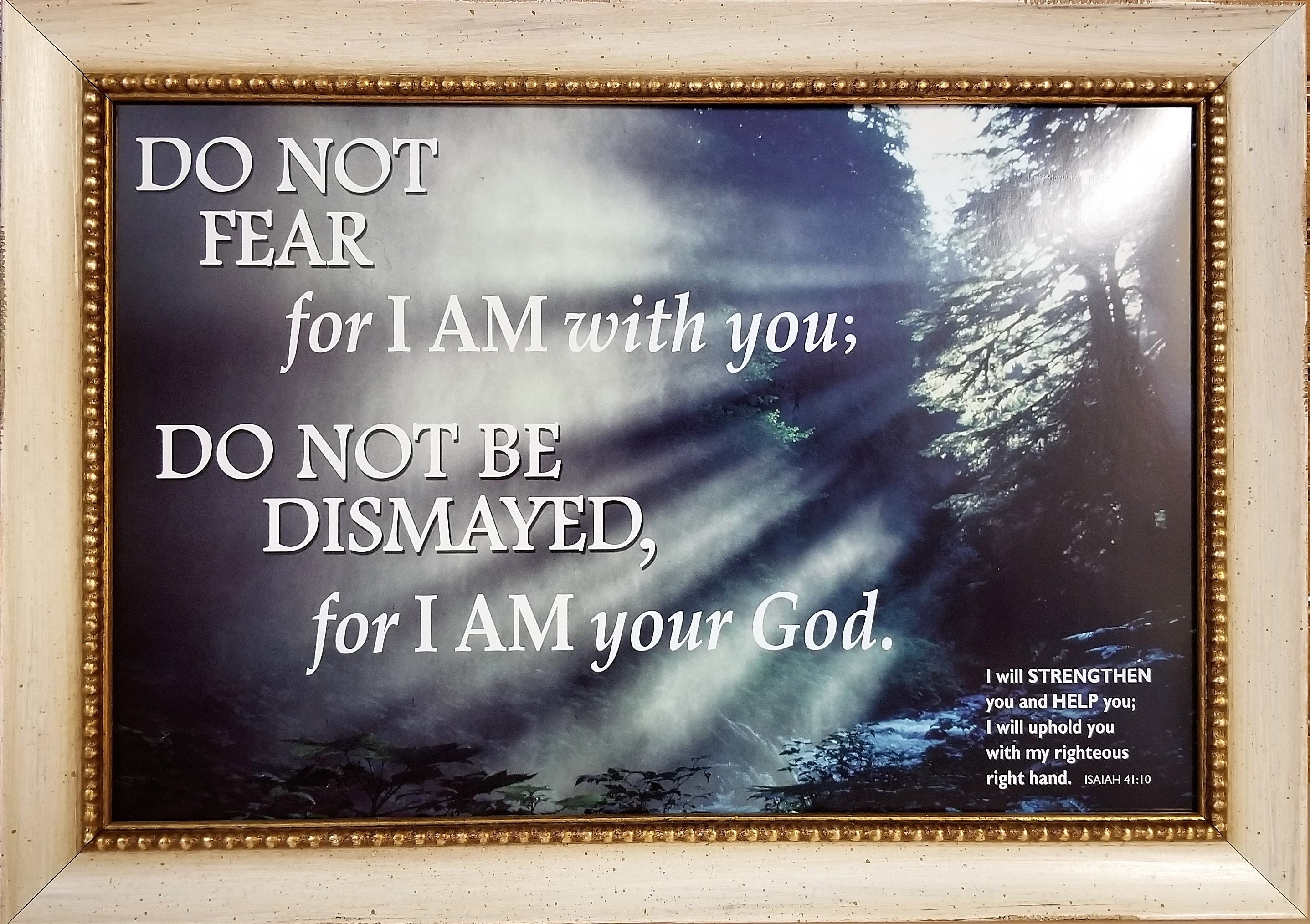 Do Not Fear For I Am With You Do Not Be Dismayed For I Am Etsy Do Not Fear For I Am With You Do Not Be Dismayed For I Am Etsy