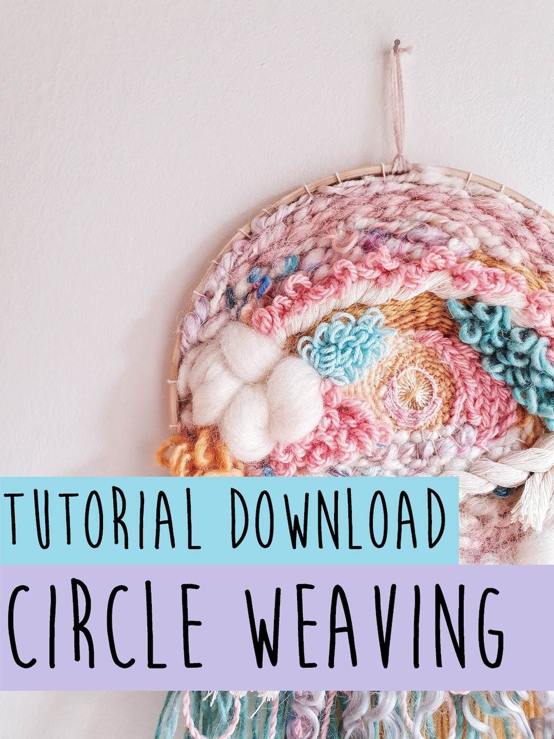 Circle Weaving Tutorial DIGITAL DOWNLOAD | Online Weaving Class | Hoop ...