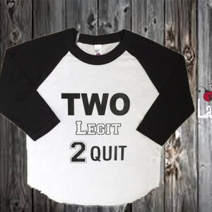 Two Legit 2 Quit Raglan | Kids 2nd Birthday Shirt | Two Legit Shirt ...