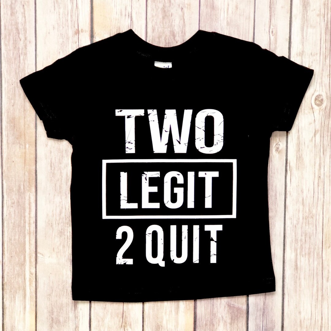 Kids 2nd Birthday Shirt | Two Legit 2 Quit | Two Legit Shirt | Birthday ...