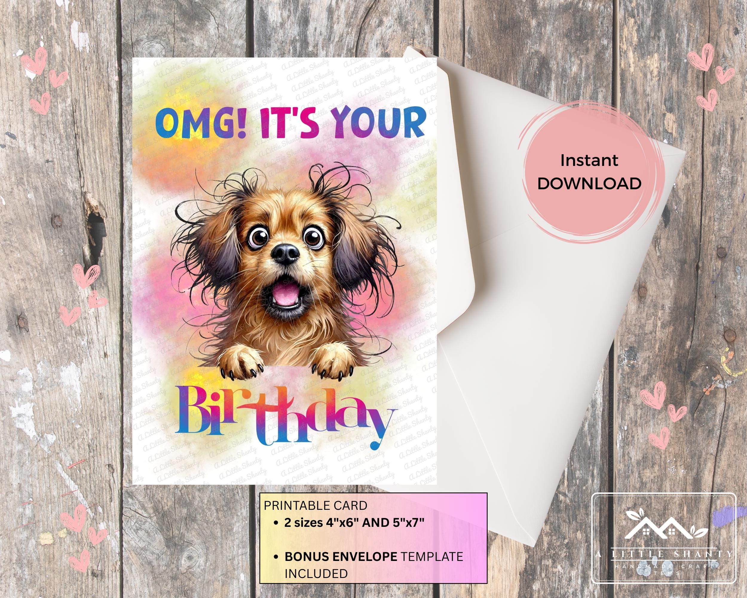 Funny Dog Birthday Card Printable, OMG It's Your Birthday Digital ...