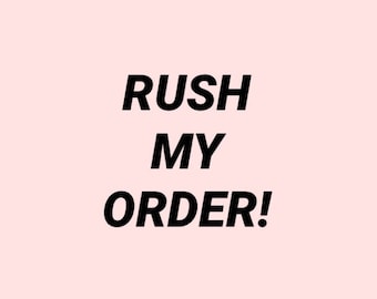 Rush 1-2 DAY Processing Upgraded Order Processing Time Rush My Order Add on Item Rush Brass ...