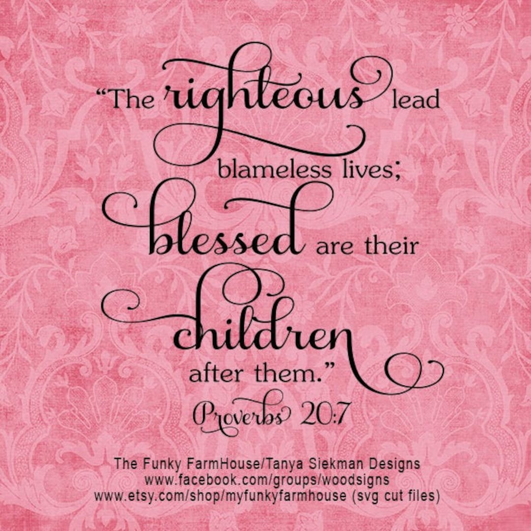 SVG & PNG - the Righteous Lead Blameless Lives - Proverbs 20:7 ...