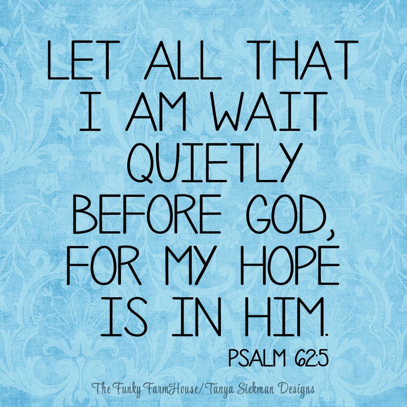 SVG DXF & PNG Let All That I Am Wait Quietly Before God - Etsy