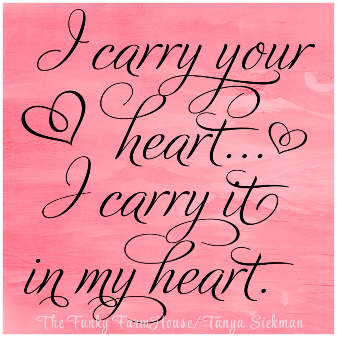 SVG, DXF & PNG I Carry Your Heart... I Carry It in My Heart. - Etsy