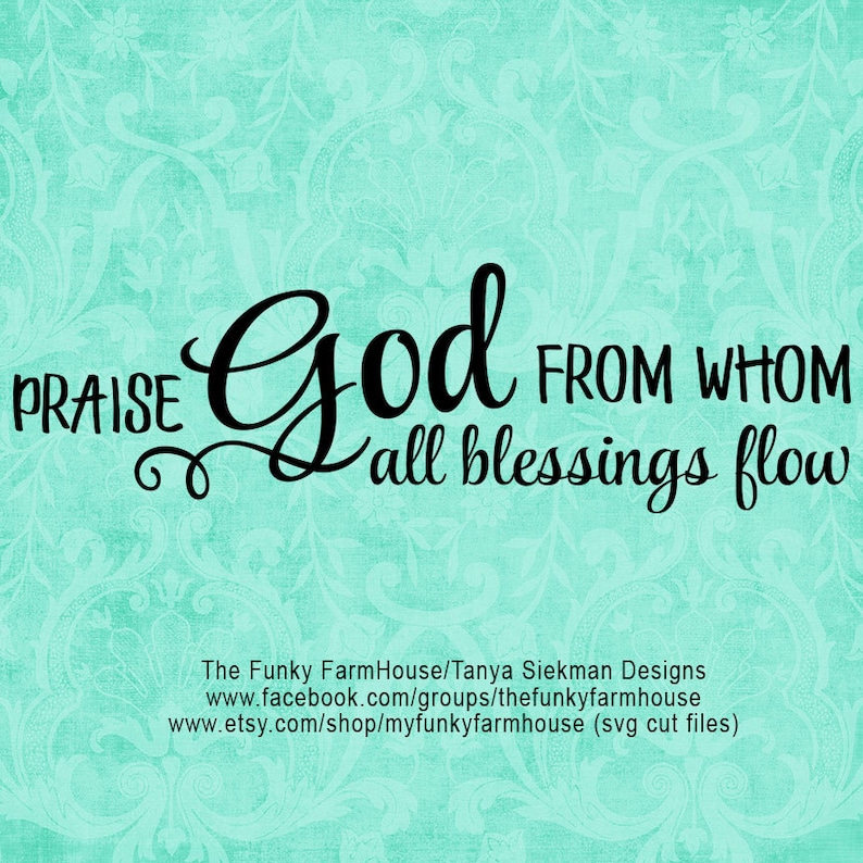 SVG & PNG praise God From Whom All Blessings - Etsy