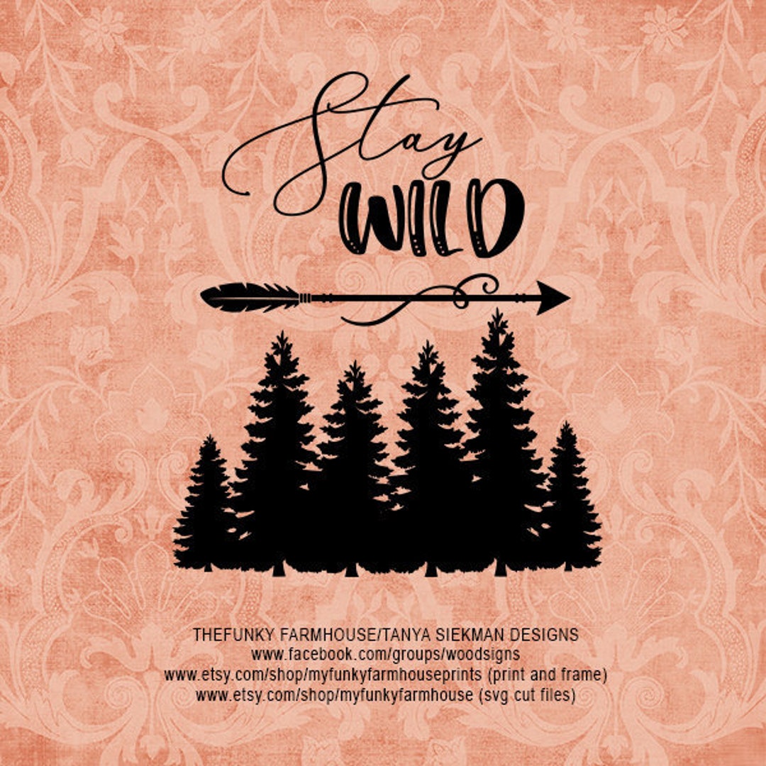 SVG, & PNG - "stay Wild" - Etsy