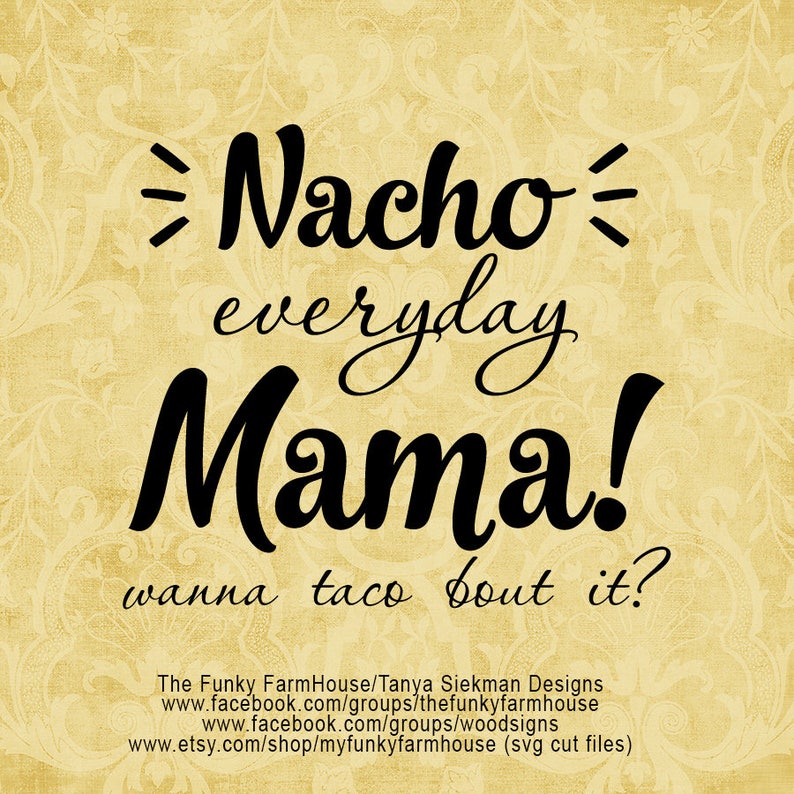 SVG & PNG nacho Every Day Mama | Etsy