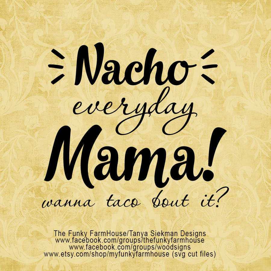 SVG & PNG nacho Every Day Mama | Etsy