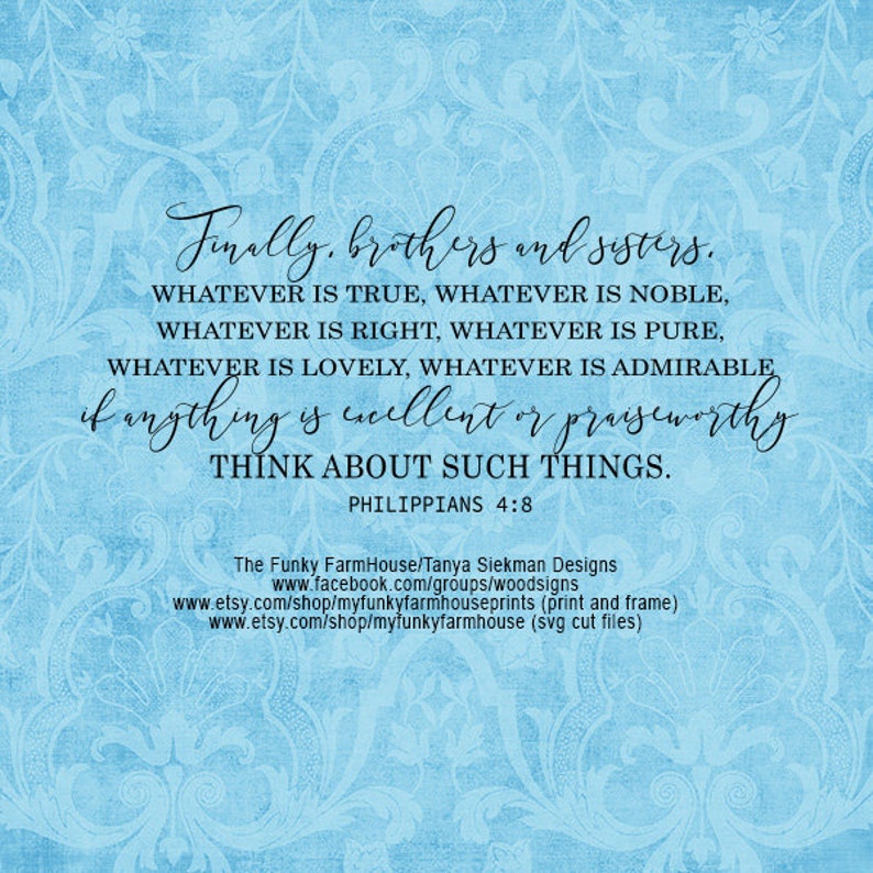 SVG, & PNG - "whatever is True, Whatever is Noble ...think About Such ...