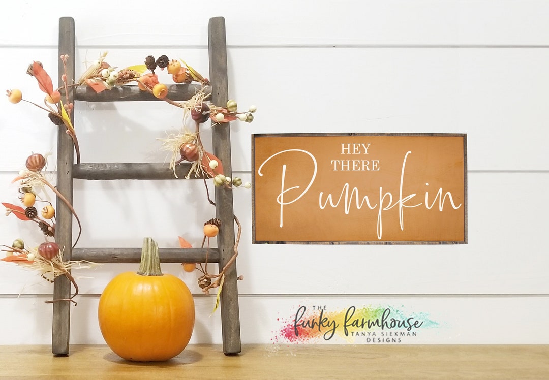SVG, & PNG hey There Pumpkin FALL Sign Design. Fall Decor. Seasonal ...