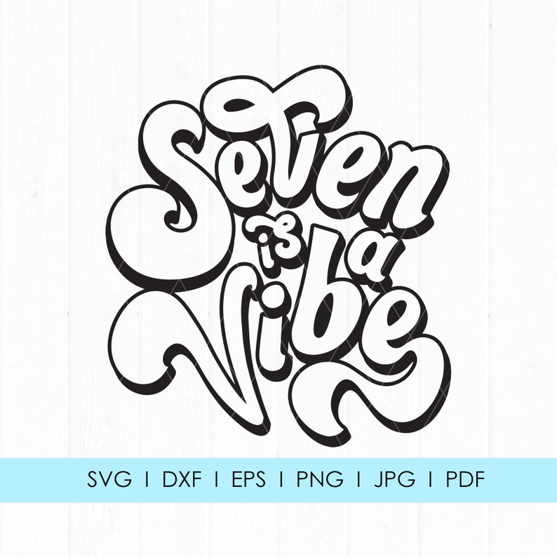 Seven is a Vibe Svg Birthday Shirt SVG Png Cutting Files for - Etsy Finland