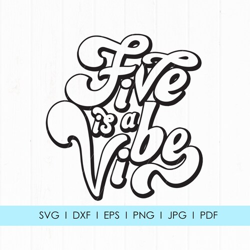 Five is a Vibe Svg Birthday Shirt SVG Png Cutting Files for - Etsy