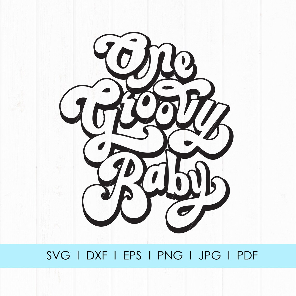 One Groovy Baby Svg, Groovy Shirt SVG Png Cutting Files for Cricut and ...