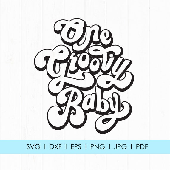 One Groovy Baby Svg Groovy Shirt SVG Png Cutting Files for - Etsy