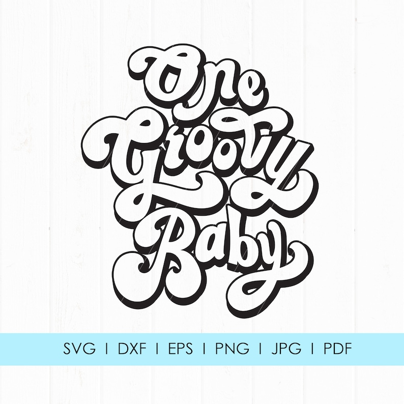 One Groovy Baby Svg, Groovy Shirt SVG Png Cutting Files for Cricut and ...