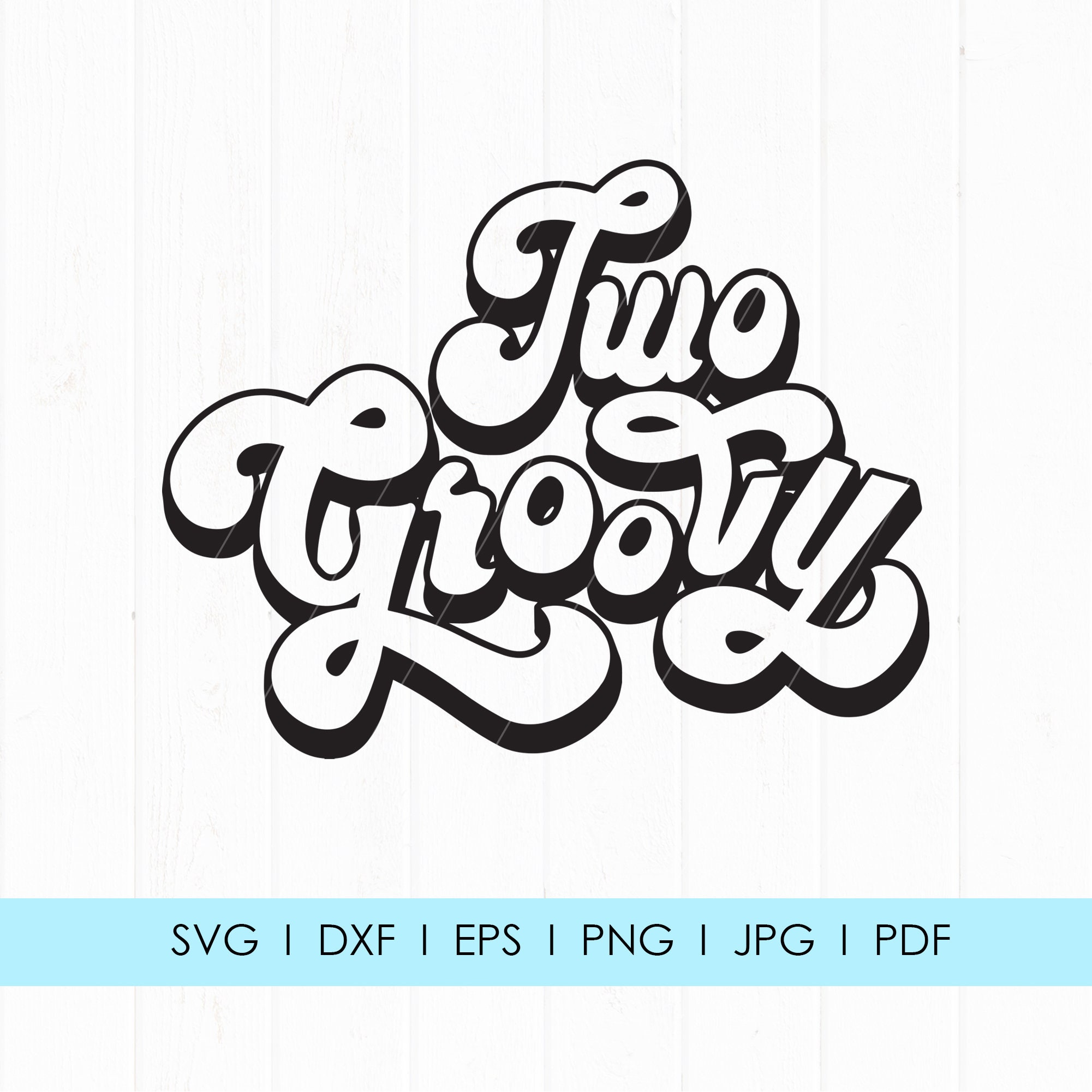 Two Groovy SVG Groovy Shirt SVG Png Cutting Files for Cricut - Etsy Finland
