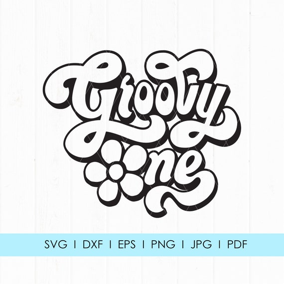 Groovy One Svg Groovy Shirt SVG Png Cutting Files for Cricut - Etsy
