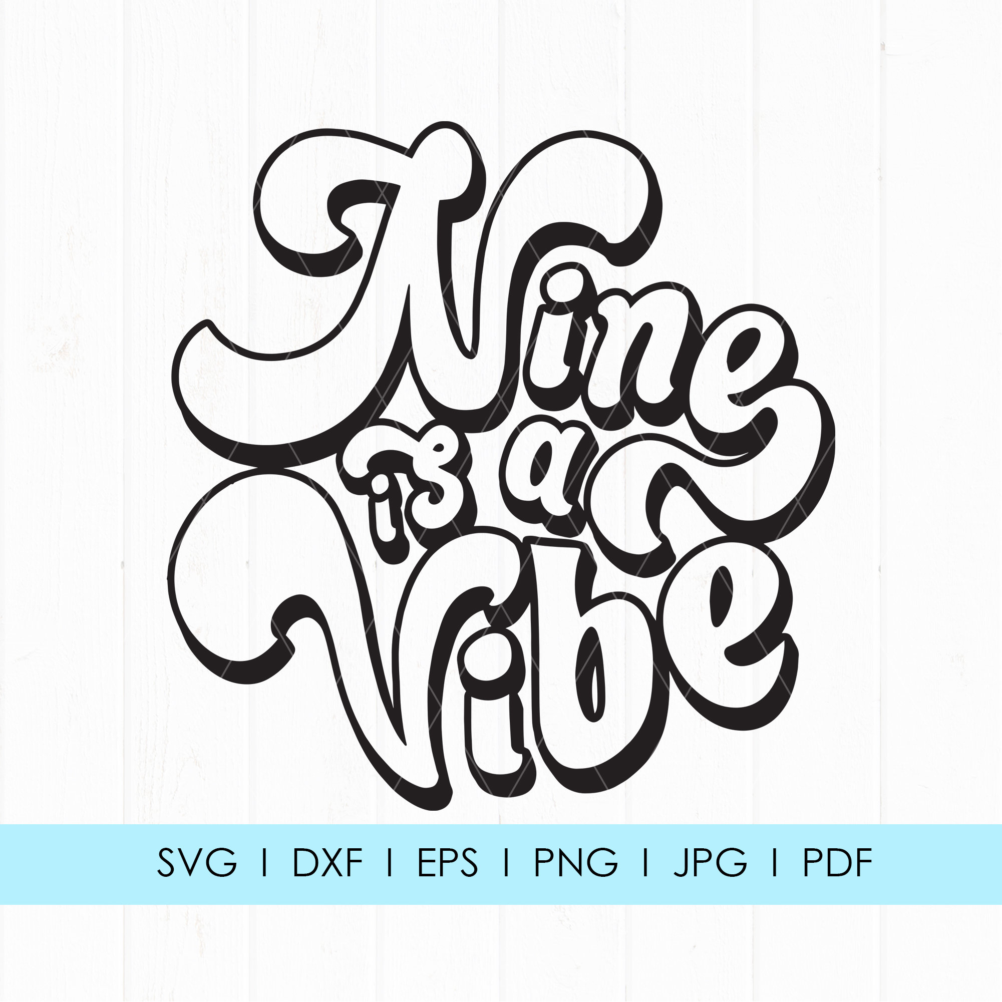 Nine is a Vibe Svg Birthday Shirt SVG Png Cutting Files for - Etsy Nine is a Vibe Svg Birthday Shirt SVG Png Cutting Files for - Etsy