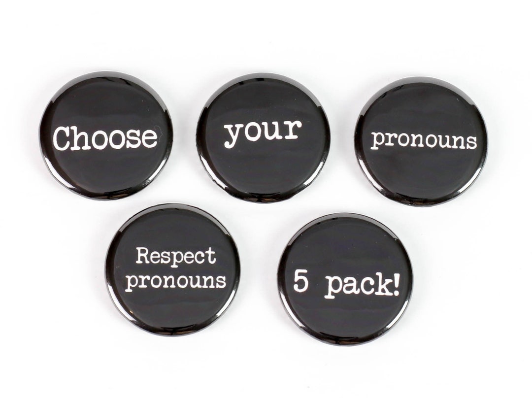 Pronoun Pinback Buttons - Pronoun Magnets- Pick Your Pack: She, He ...
