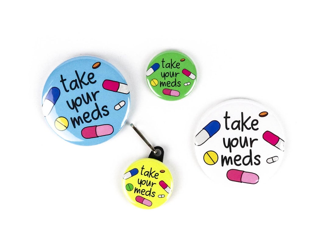 Take Your Meds Reminder Magnet, Remember to Take Your Medication Zipper ...