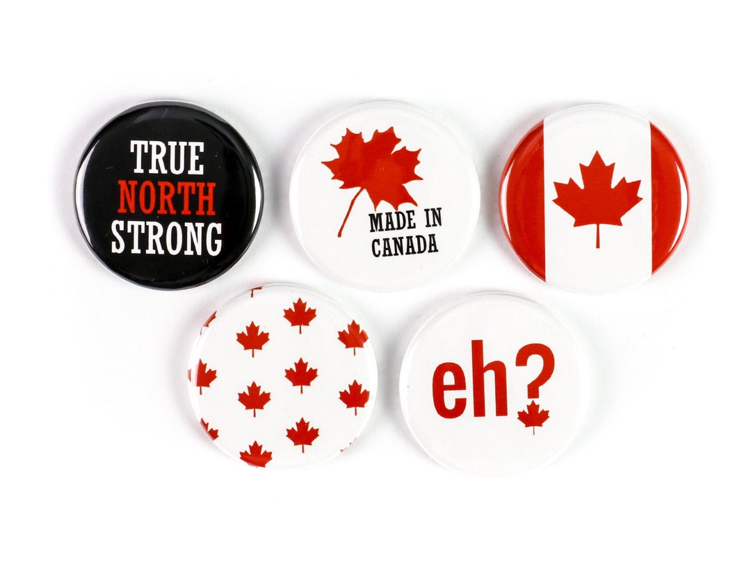 O Canada Magnets or Pinback Buttons: Canada Day, Canadian Pride, Made ...