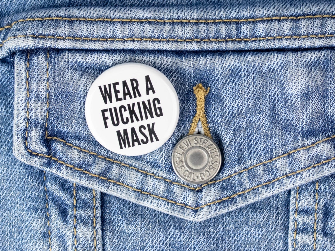 Wear a F*cking Mask Button oder Magnet - Pandemie Knopf oder Pandemie ...