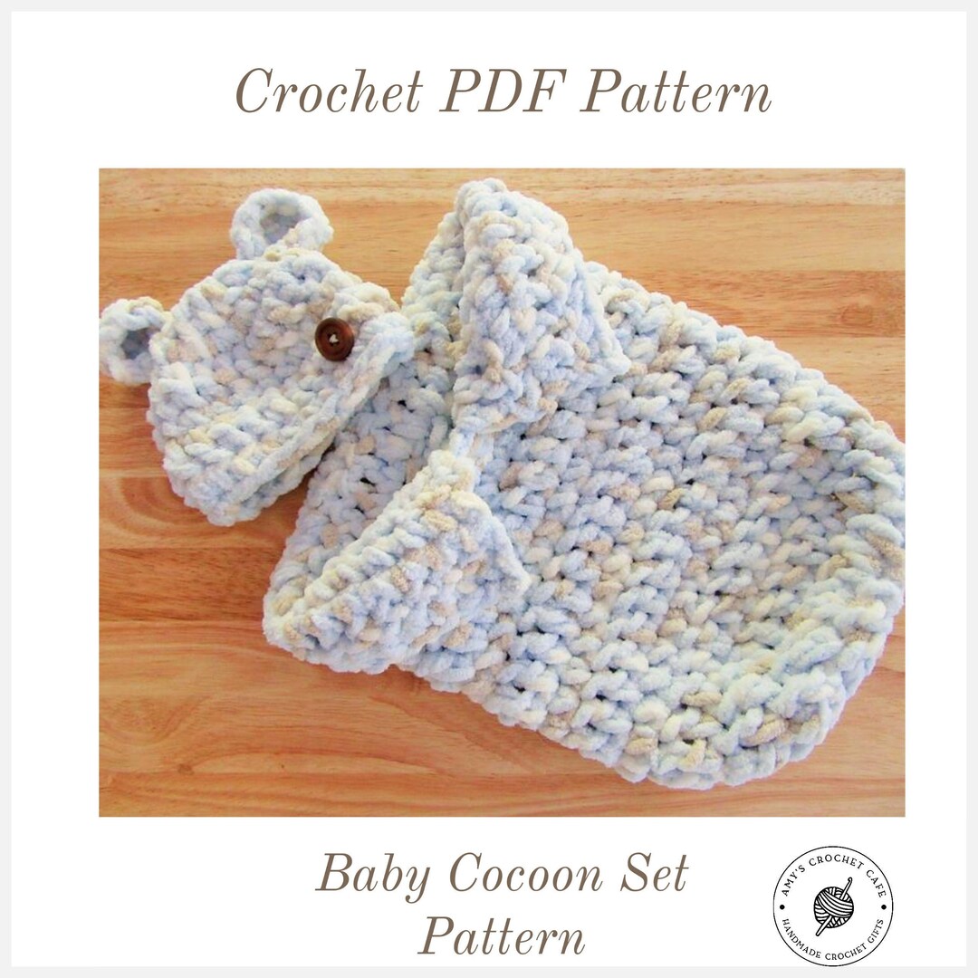 CROCHET PATTERN - Baby Bear Hat / Chunky Cocoon Set (newborn) - Etsy