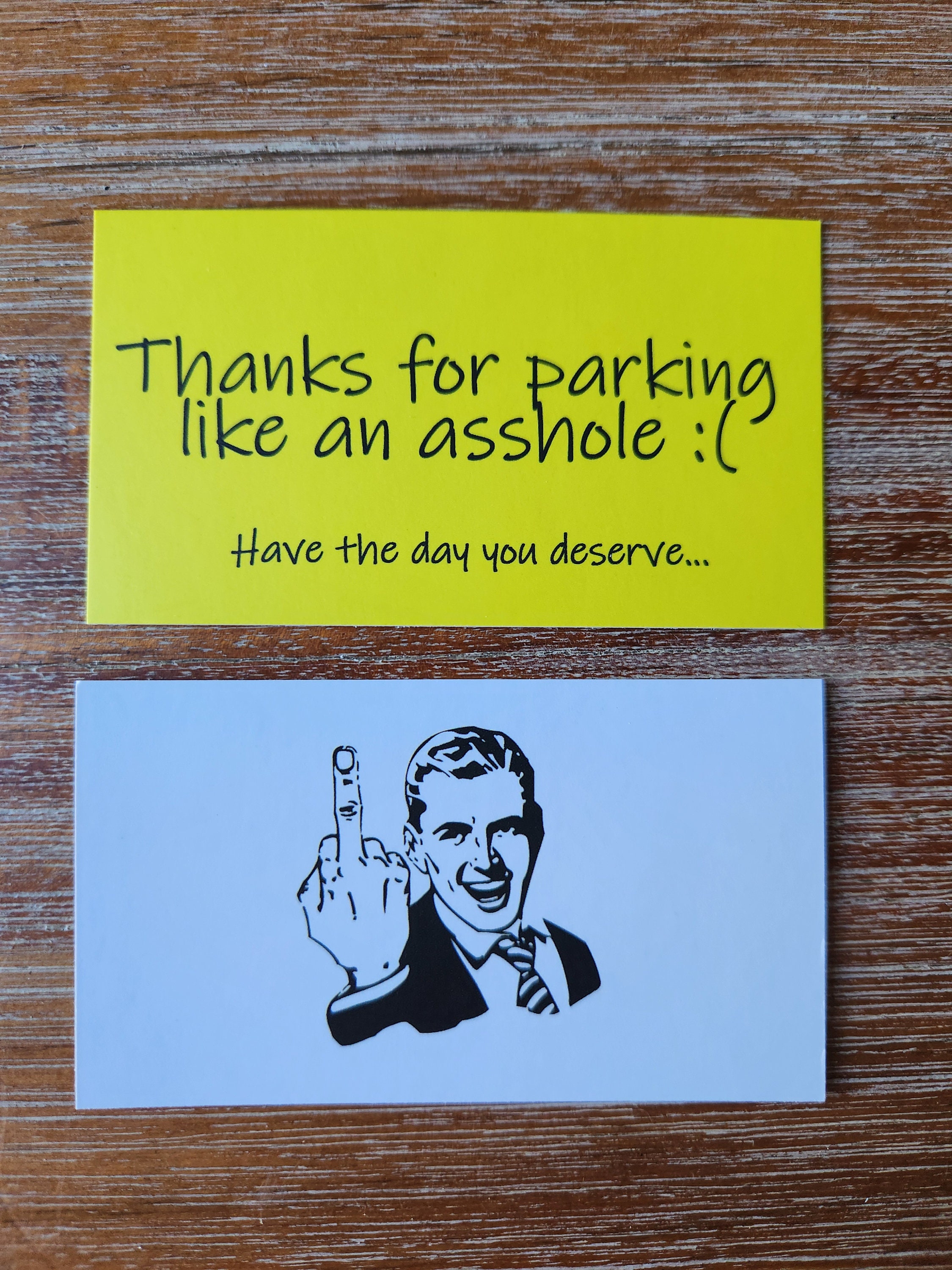 Thanks for Parking Like an A-hole - Bad Parking Offensive Novelty Cards ...
